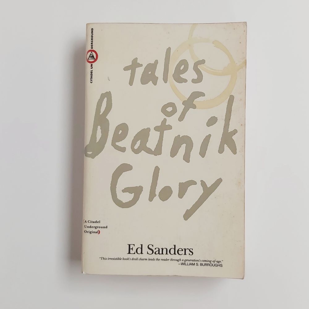 Tales of Beatnik Glory/ Volumes 1 and 2. Signed by Ed Sanders.